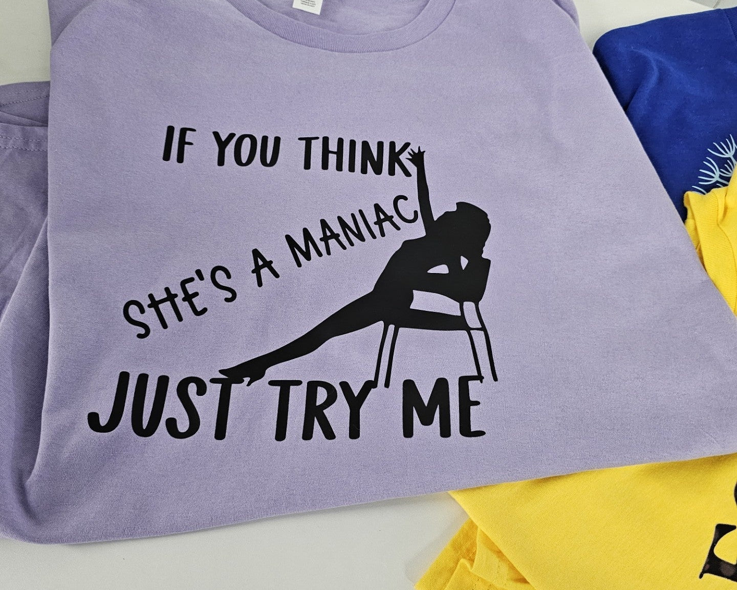 Maniac Shirt - Funny Attitude Quote T-Shirt | SEW Fun Central